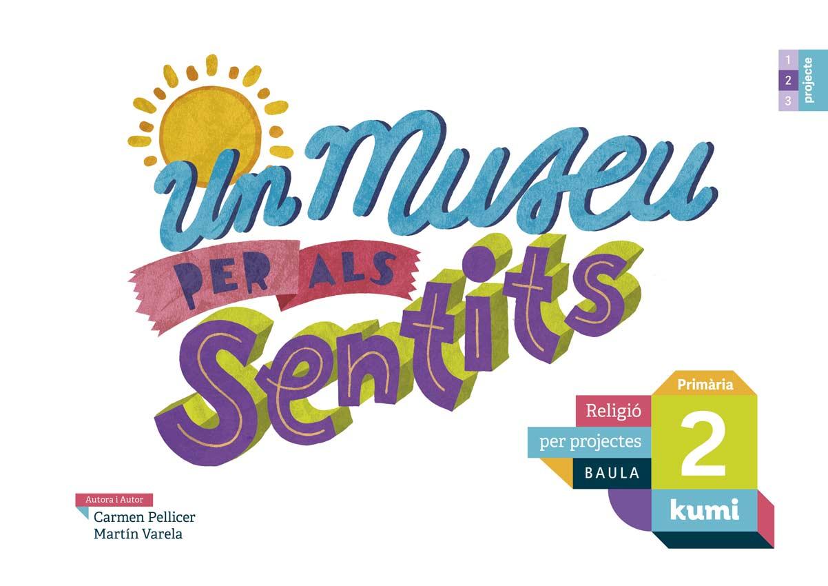 Un museu per als sentits 2n Primària - Edelvives